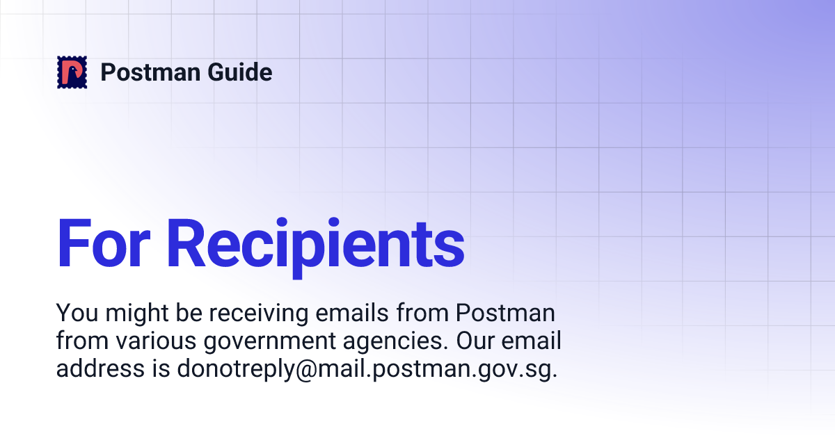 For Recipients | Postman Guide