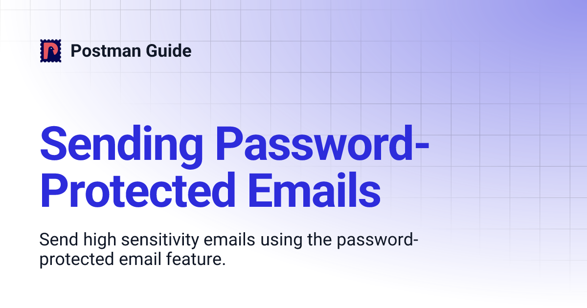 Sending Password-Protected Emails | Postman Guide