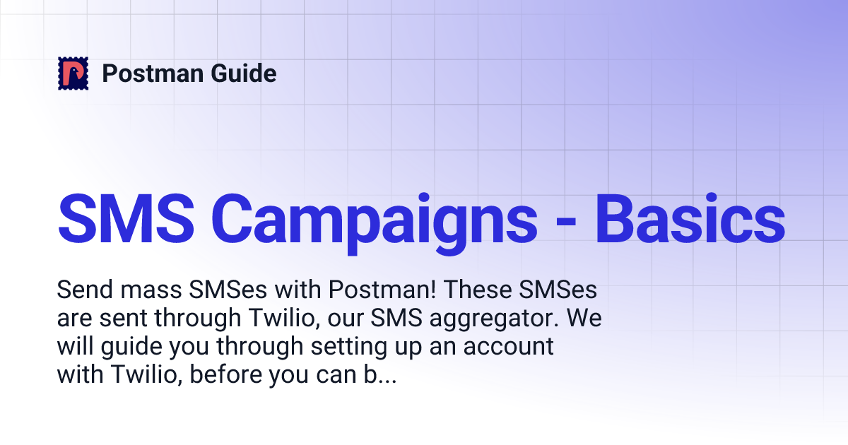 SMS Campaigns - Basics | Postman Guide