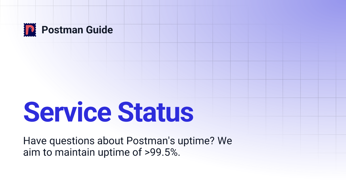 Service Status | Postman Guide